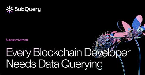 Why Every Blockchain Developer Should Care About Data Querying