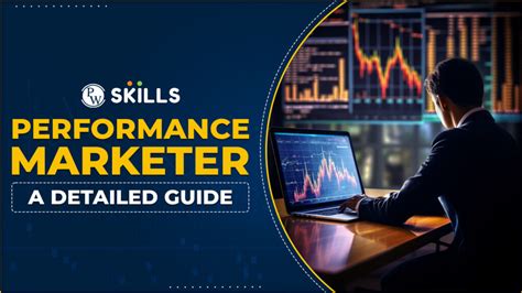 Performance Marketer A Detailed Guide