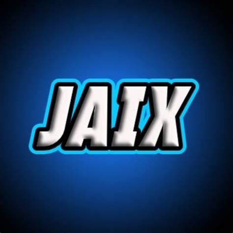 Jaix Youtube