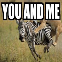 Meme Personalizado You And Me 30750156