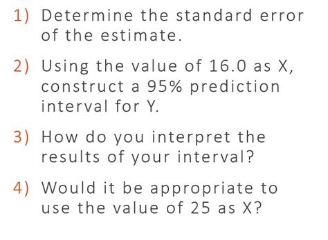 Solved 1 Determine The Standard Error Of The Estimate 2 Chegg Com