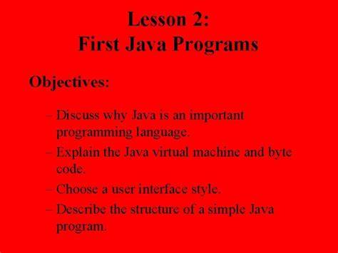 Lesson 2 First Java Programs Lesson 2 First
