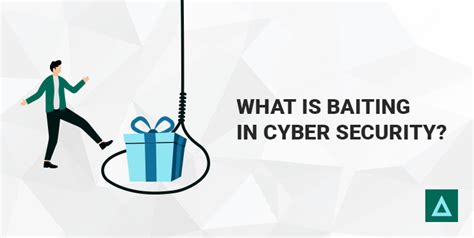 What Is Baiting In Cyber Security Fortras Terranova Security
