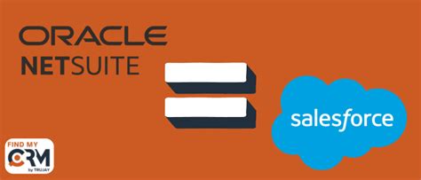 Netsuite Crm Vs Salesforce Which Is The Best Choice Findmycrm