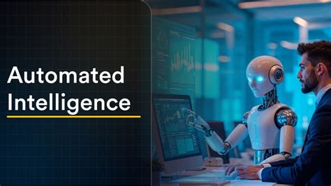 Automated Intelligence