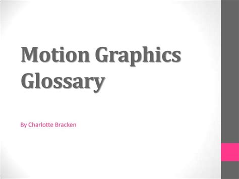 Motion Graphics Glossary Ppt