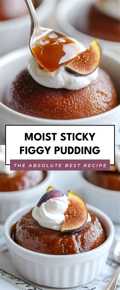 Traditional Sticky Figgy Pudding Recipe Figgy Pudding Easy