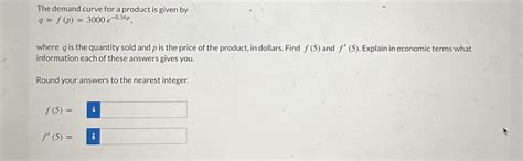 Solved The Demand Curve For A Product Is Given By Chegg