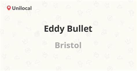 Eddy Bullet Bristol West End Trading Estate… Reviews Address And Phone Number