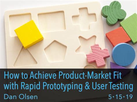 How To Achieve Product Market Fit With Rapid Prototyping And User