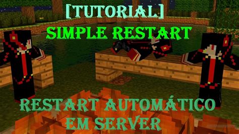 Tutorial Simple Restart Restart Automático Em Server Flamemostraplugins 15 Bugs Explicado
