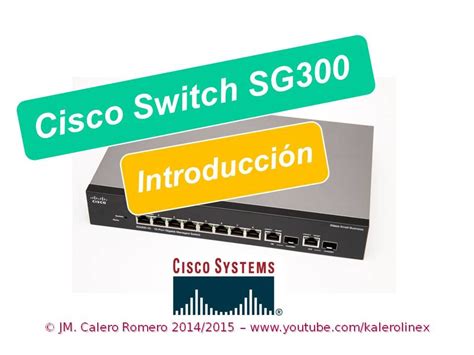 SG300 VT1 Switch SG 300 Introducción YouTube