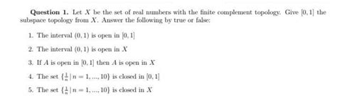Solved Question 1 Let X Be The Set Of Real Numbers With The