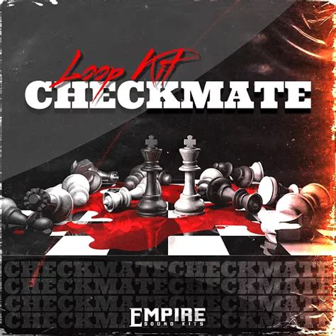 Empire Soundkits Checkmate Loop Kit Wav Freshstuff4you
