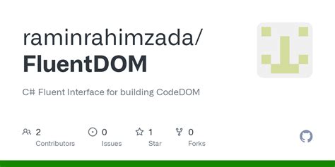 Github Raminrahimzadafluentdom C Fluent Interface For Building Codedom