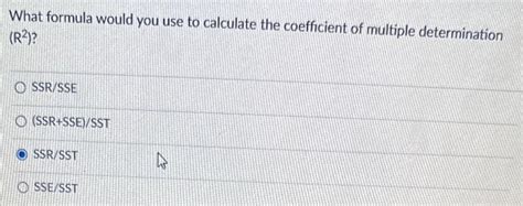 Solved What Formula Would You Use To Calculate The