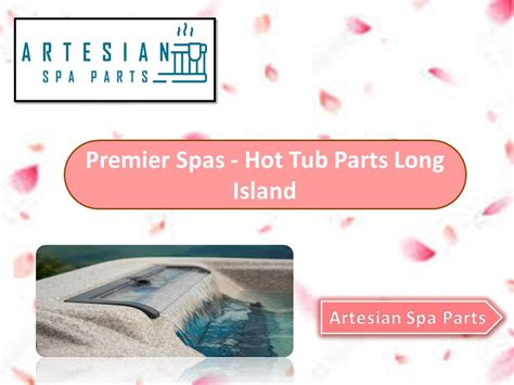 Ppt Premier Spas Hot Tub Parts Long Island Powerpoint Presentation