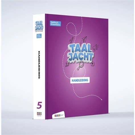 Taaljacht Spelling And Grammatica Groep 5 Handleiding