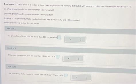 Solved Tree Heights Cherry Trees In A Certain Orchard Have