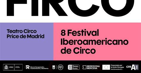 El Teatro Circo Price Alza El Telón Al Circo Iberoamericano Con La 8ª