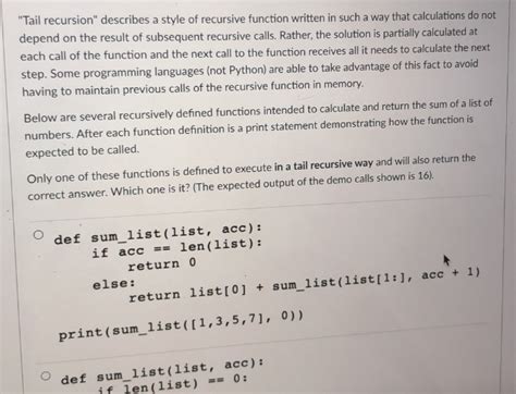 Solved Tail Recursion Describes A Style Of Recursive