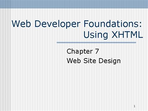 Web Developer Foundations Using Xhtml Chapter 7 Web