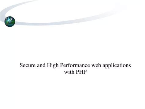 Ppt Secure And High Performance Web Applications With Php Powerpoint