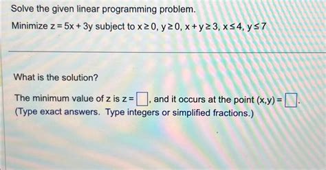 Solved Solve The Given Linear Programming Problemminimize