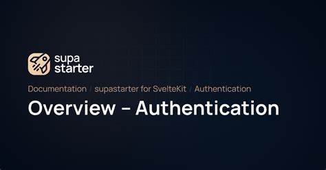 Overview Authentication Sveltekit Documentation Supastarter