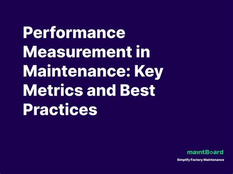 Performance Measurement In Maintenance Key Metrics And Best Practices Maintboard