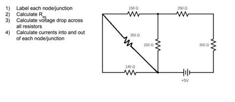 Solved 1 Label Each Node Junction 2 Calculate Reo 3