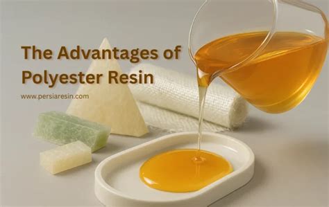 Everything About Polyester Resin Properties Persiaresin