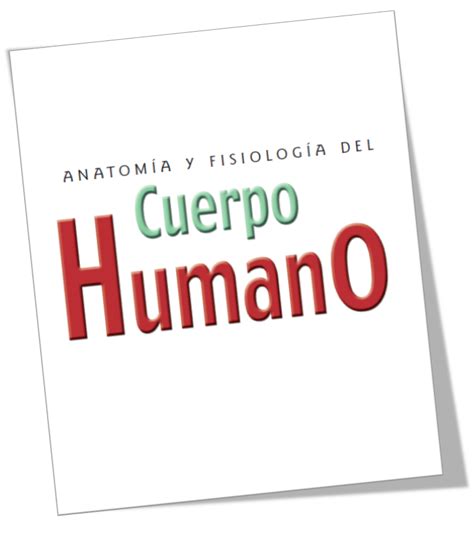 Anatomia Y Fisiologia Del Cuerpo Humano Freelibritos