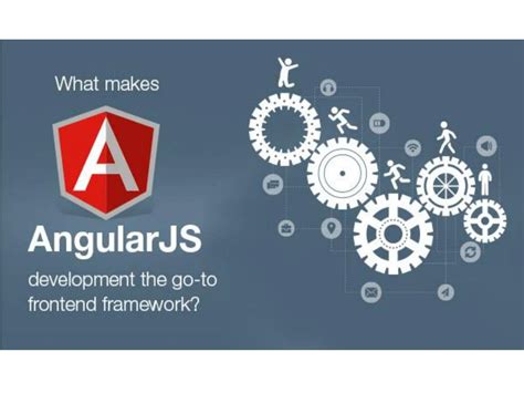 Ppt What Makes Angularjs Development The Go To Frontend Framework Powerpoint Presentation