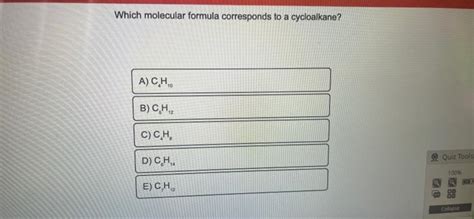 Solved Which Molecular Formula Corresponds To A Cycloalkane