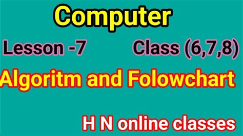 Computer Lesson 7 Question Answer Algorithm And Flowchart 7 Lesson What Is Algorithm And