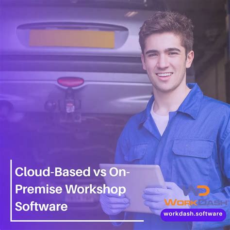 Cloud Based Vs On Premise Workshop Software Workdash