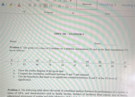 EDUC 201 STATISTICS Name Score Problem 1 The StudyX