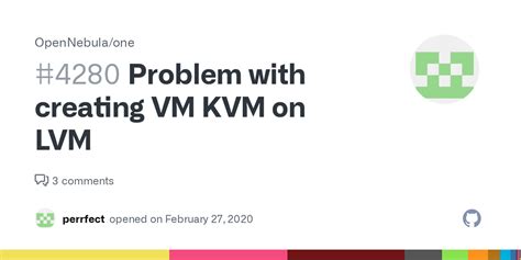 Problem With Creating Vm Kvm On Lvm · Issue 4280 · Opennebulaone · Github
