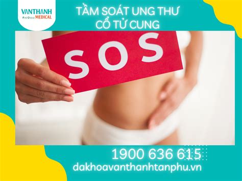 Tầm soát ung thư cổ tử cung định kỳ sớm phát hiện và đẩy lùi Án Tử Phòng Khám Đa Khoa Vạn