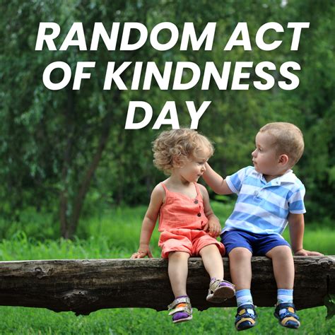 Random Act Of Kindness Day Sustainable Business Services