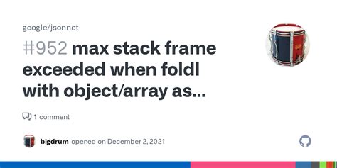 Max Stack Frame Exceeded When Foldl With Object Array As Accumulated