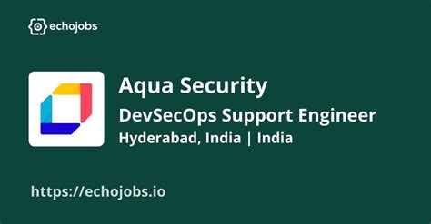 Aqua Security Is Hiring Devsecops Support Engineer Us Timezone Hyderabad India India