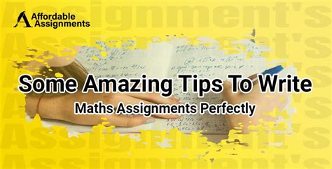 Some Amazing Tips To Write Maths Assignments Perfectly