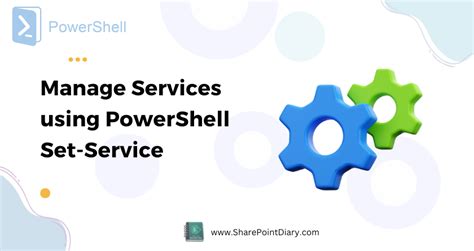 Powershell Set Service How To Manage Windows Services Sharepoint Diary