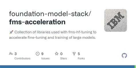 GitHub Foundation Model Stack Fms Acceleration Collection Of Plugins For Accelerating FSM Tuning