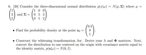 Consider The Three Dimensional Normal Distribution Pzw N0 2 Where