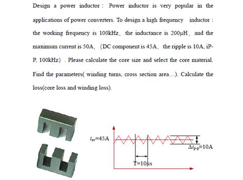 Solved Design A Power Inductor Power Inductor Is Very Chegg Com