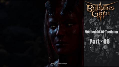 Baldurs Gate 3 Modded Co Op Playthrough Wgrandad Part 8 Youtube