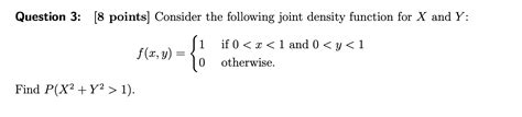 Solved Question Points Consider The Following Joint Chegg